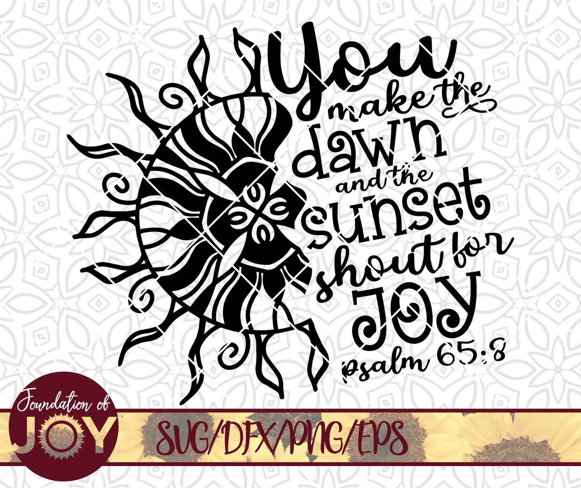 Bible Verse svg Sun Svg Dawn svg Christian svg Joy svg | Etsy