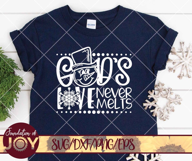 God's Love Never Melts Svg Snowman Svg Religious Svg - Etsy