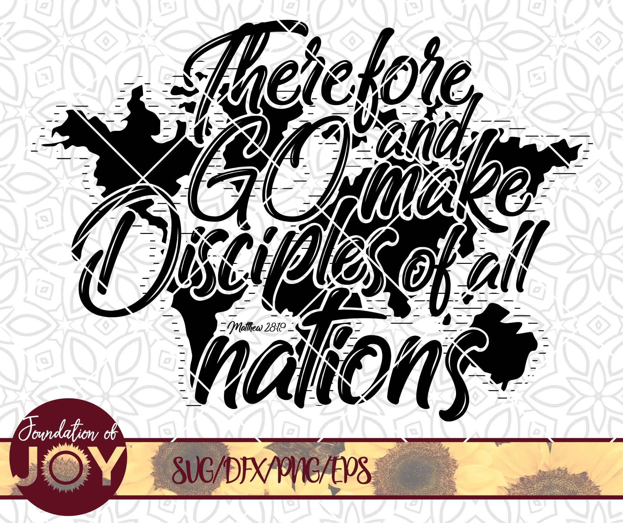 Therefore Go and make disciples of all nations Matthew 28:19 | Etsy