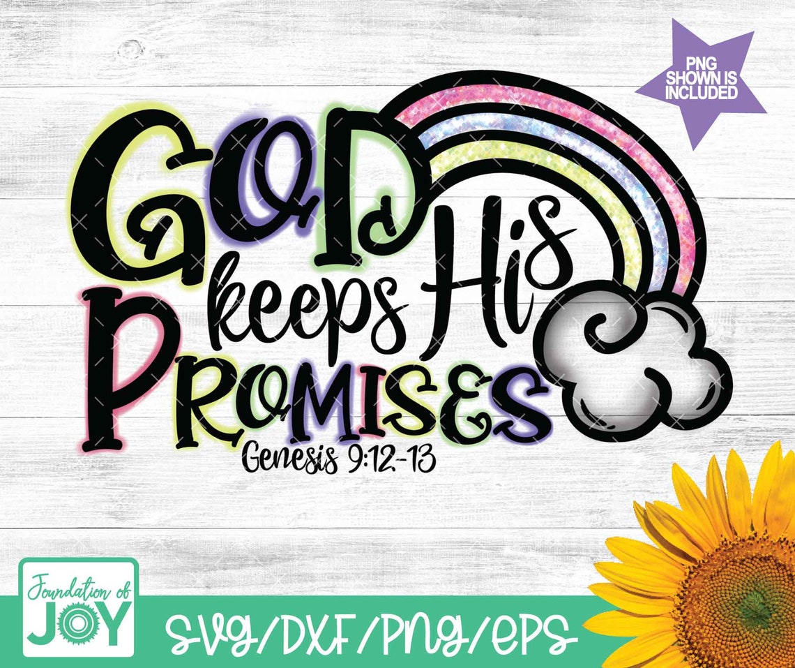 God Keeps His Promises Svg, Promises Svg, Rainbow Svg, Religious Svg ...