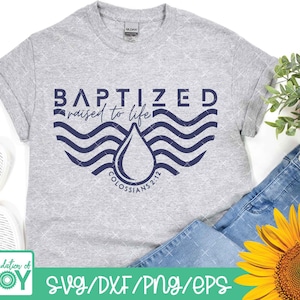 Baptized Svg, Baptism Svg, Raised to Life Svg, Bible Verse Svg ...
