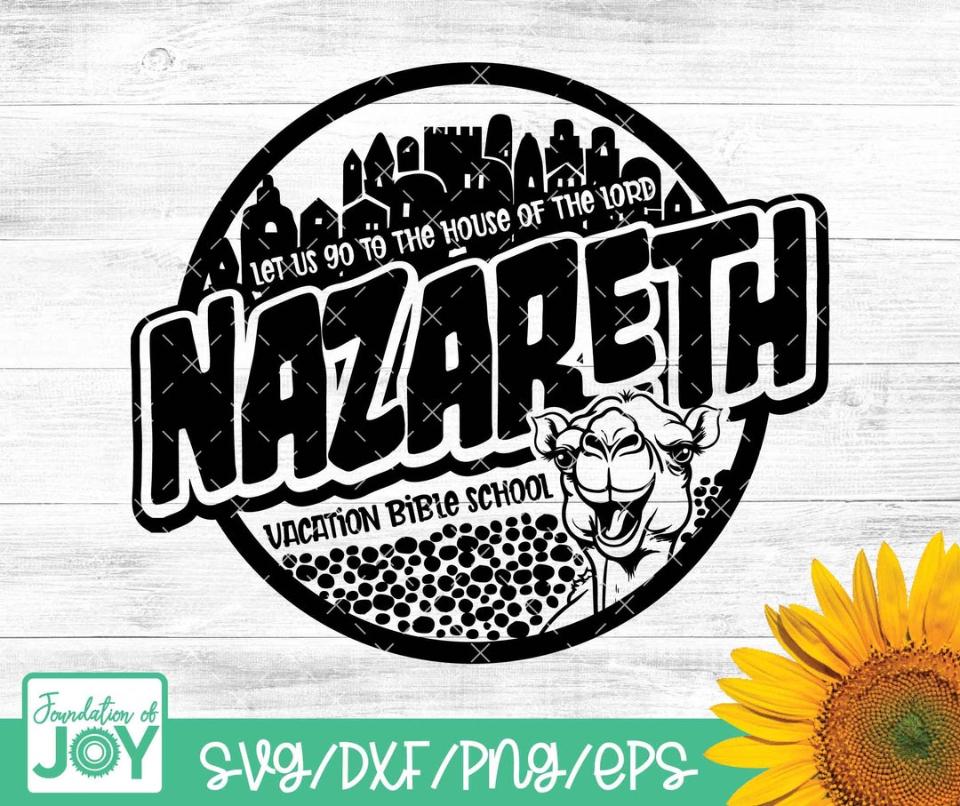 Nazareth Vbs, Jesus Hometown Svg, Vacation Bible School Svg, VBS T ...