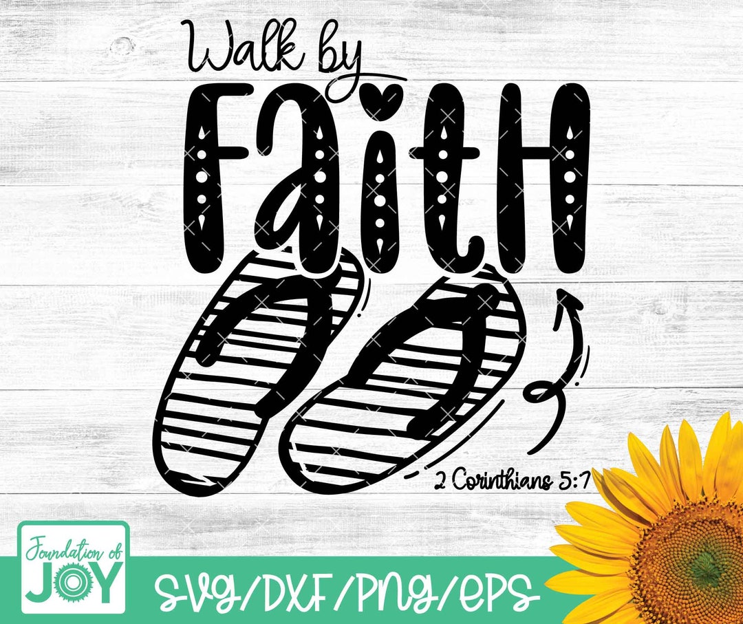 Walk by Faith Svg, Flip Flops Svg, Summer Svg, Beach Svg, Bible Verse ...