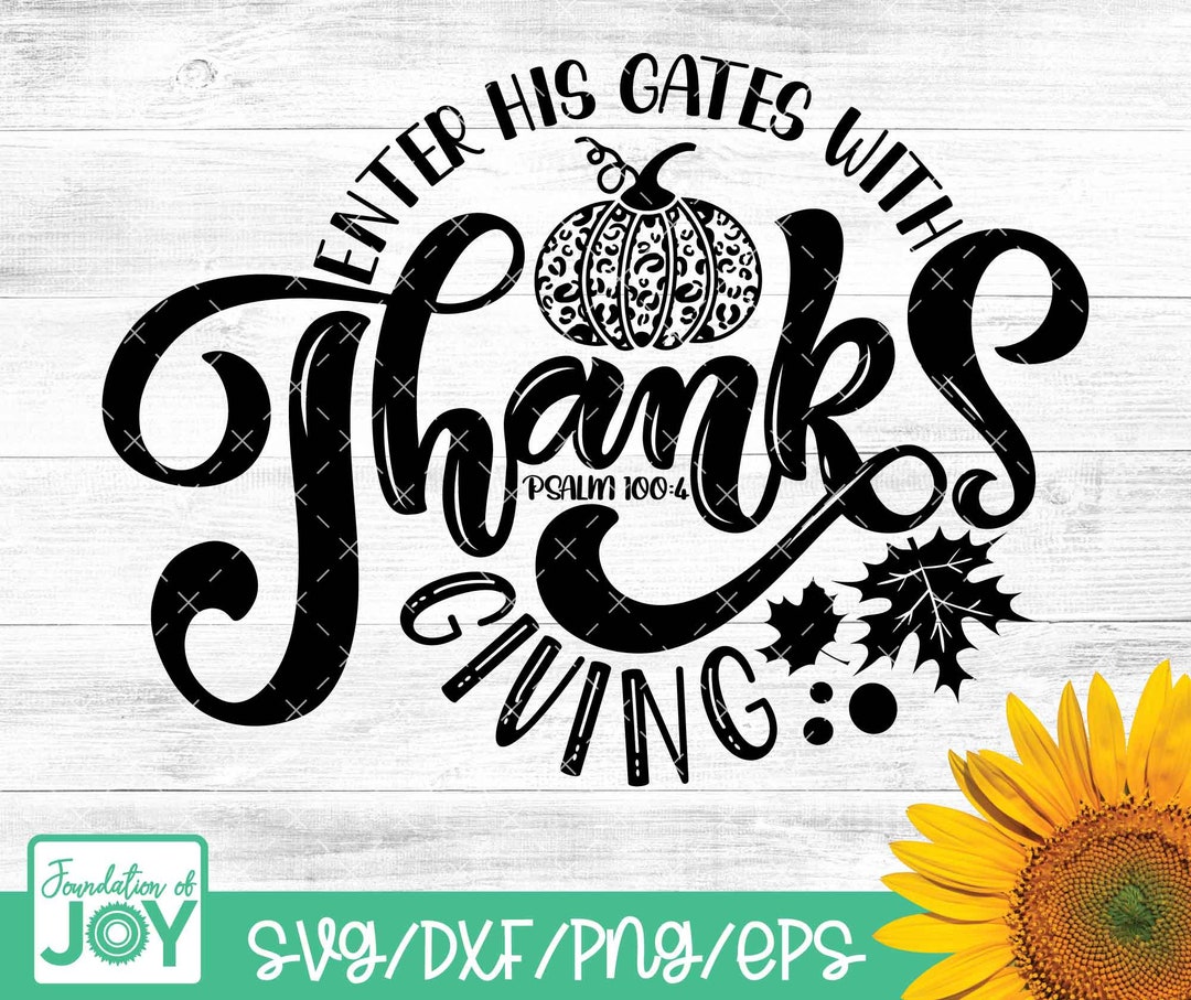 Enter His Gates With Thanksgiving Svg, Thanksgiving Svg, Fall Bible ...