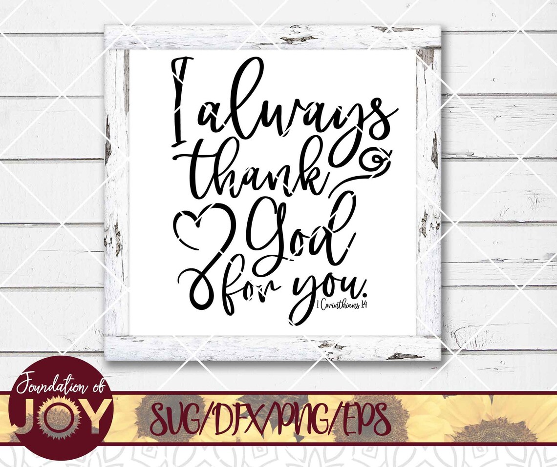 I Always Thank God for You Svg Bible Verse Svg Christian | Etsy