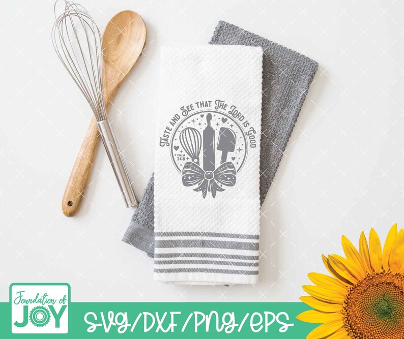 Taste and See That the Lord is Good Svg, Bible Verse Svg, Kitchen Svg ...