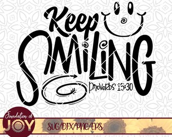 Keep Smiling Svg - Etsy
