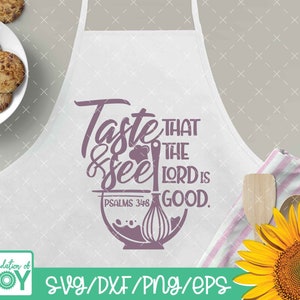 Taste and See That the Lord is Good Svg, Bible Verse Svg, Kitchen Svg ...
