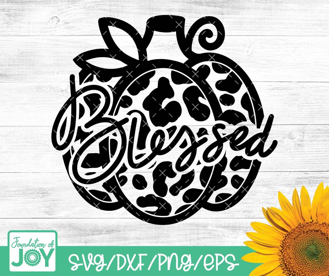 Blessed Svg, Fall Blessed Svg, Fall Pumpkin, Blessed Fall Pumpkin ...
