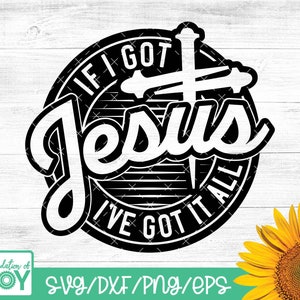 If I've Got Jesus I've Got It All Svg, Retro Christian Svg, Religious ...