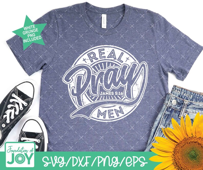 Real Men Pray Svg, Men's Ministry Svg, Christian Man Png, Bible Verse ...