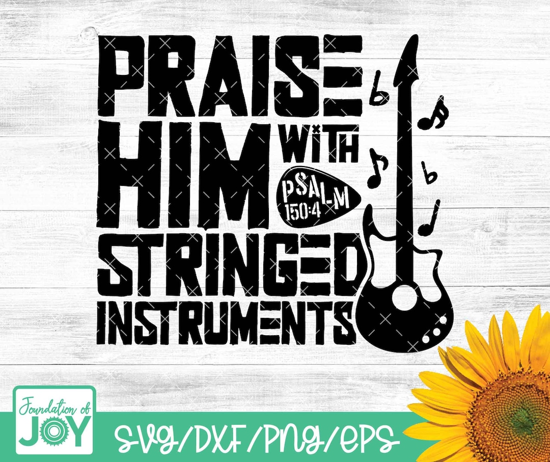 Praise Him With the Strings, Christian Bible Worship Verse, Electric ...