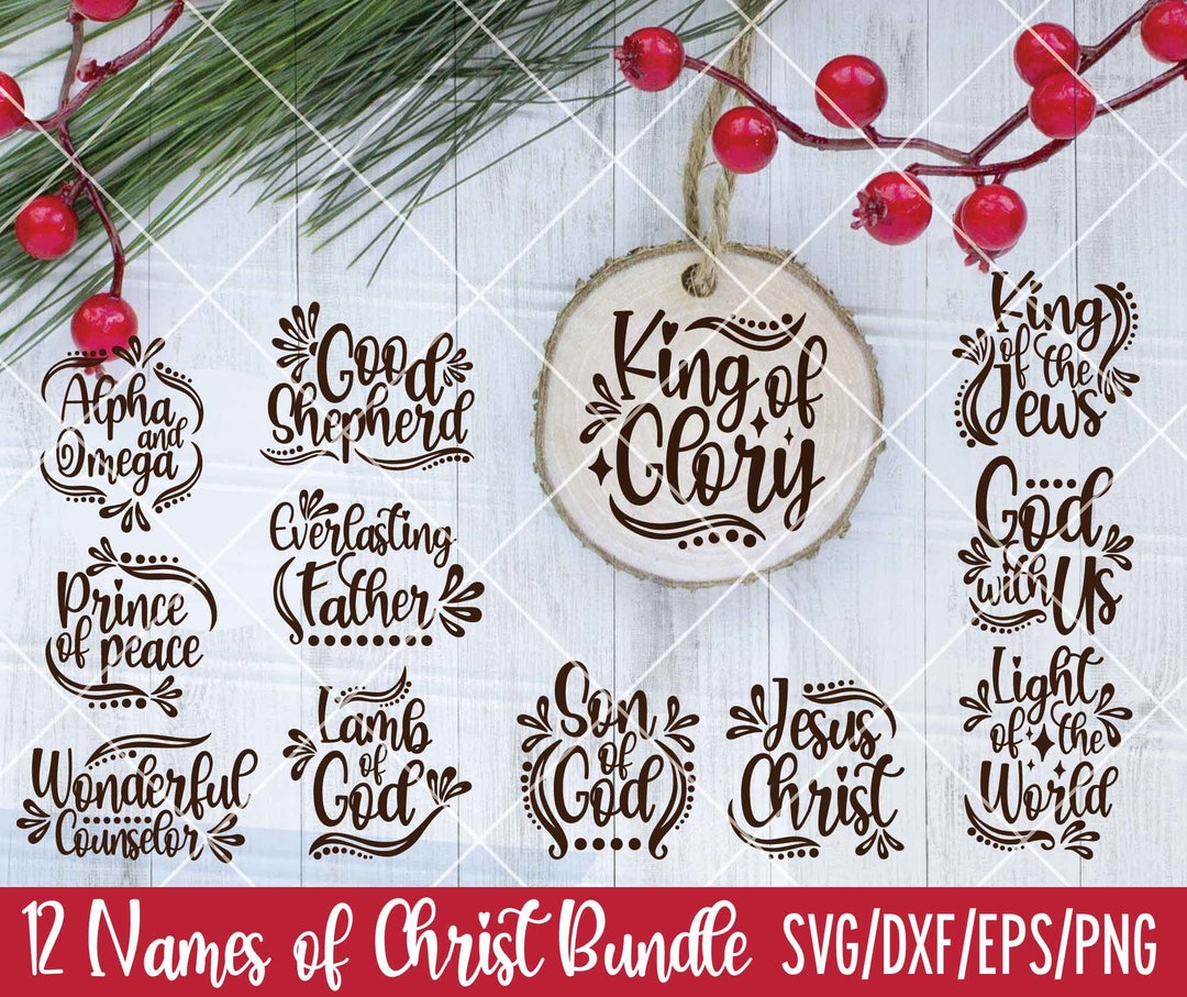 Names of Christ Bundle, Christian Christmas Svg, Ornaments Svg ...