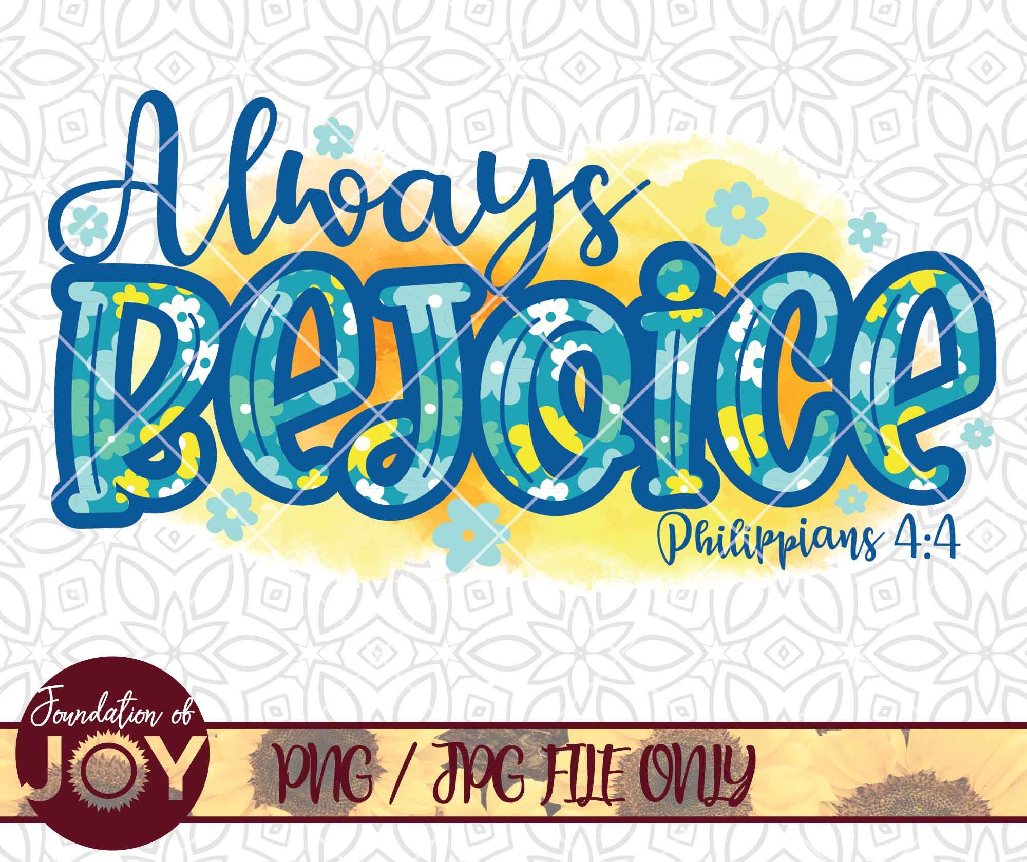 Always Rejoice Sublimations Bible Verse Rejoice PNG Praise - Etsy