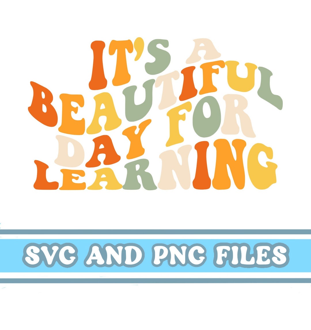It’s a Beautiful Day for Learning SVG, Beautiful Day for Learning SVG ...