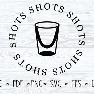 Shots Circle With Shot Glass, SVG Digital Download EPS, PDF, Cutting ...