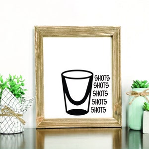 Shots Shot Shots With Shot Glass SVG Digital Download EPS, PDF, Cutting ...