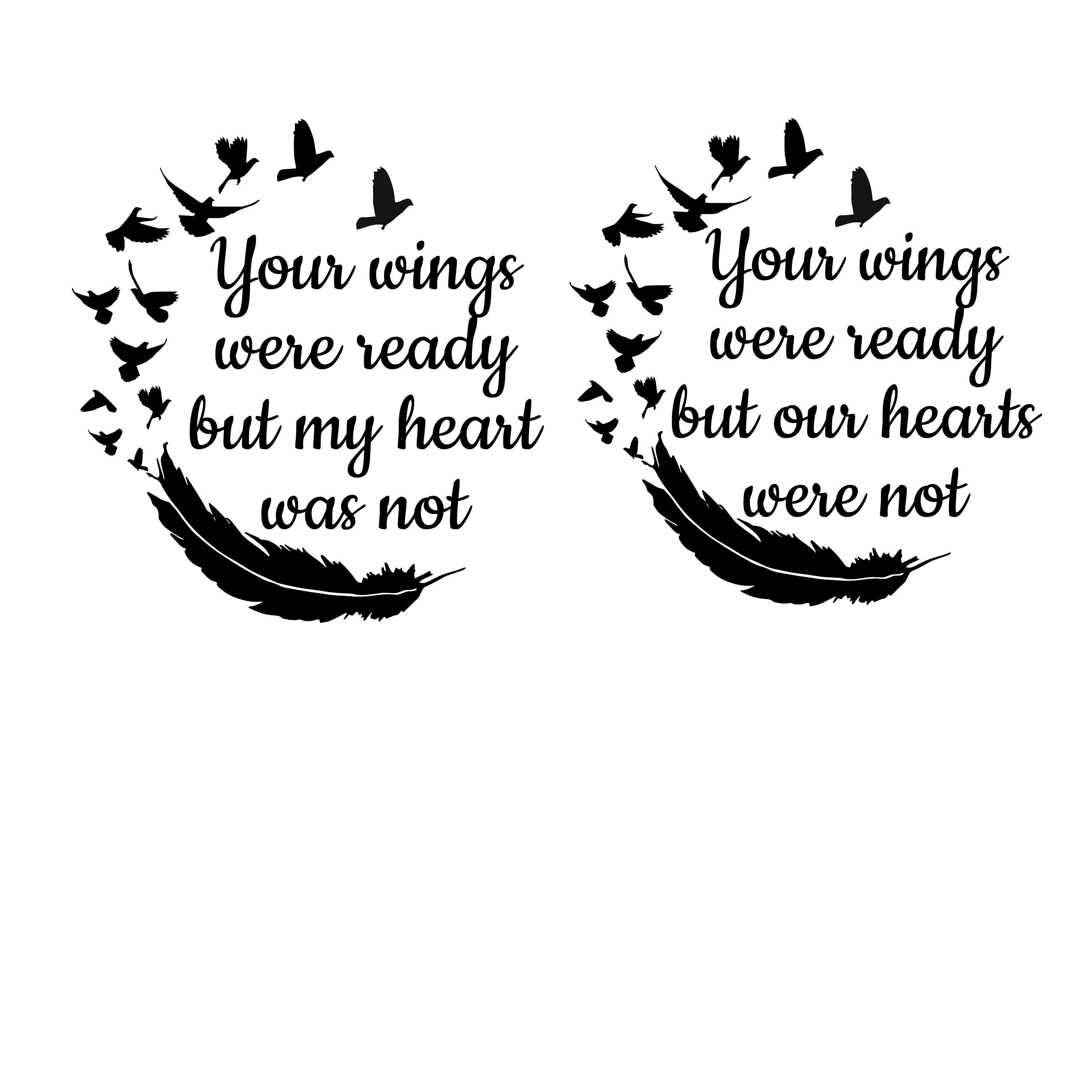 Your Wings Were Ready My Our Heart Was Not Svg Cut Files Only Etsy