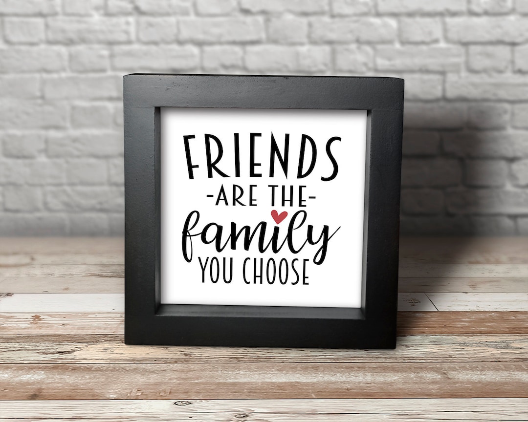 Friends Sign, Friends Family Sign, Friends Are Family, Tiered Tray Sign ...