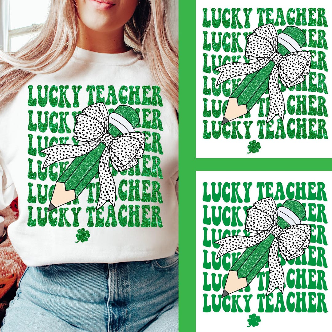 Lucky Teacher St Patricks Day PNG, Teacher St Patricks Day PNG, Irish ...