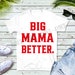 Big Mama Better Svg - Big Mama Better Png - Big Mama Better Shirt ...