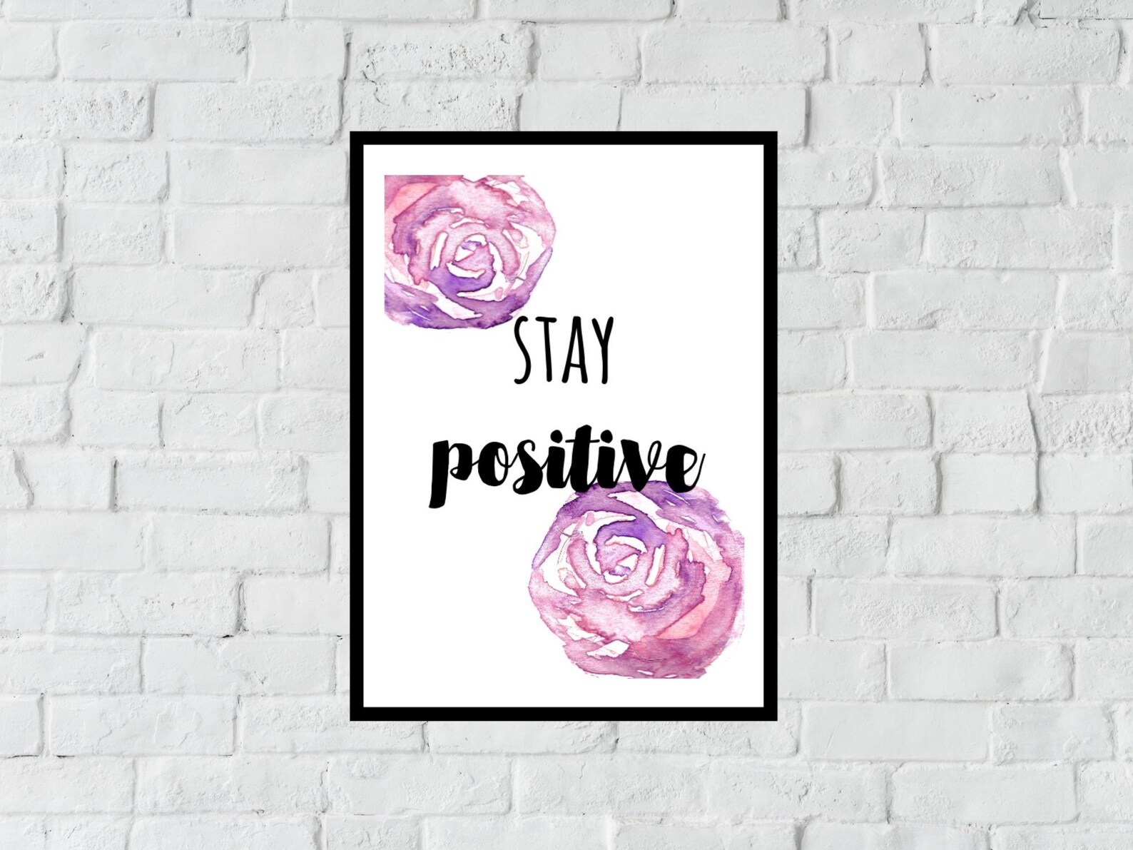 Stay Positive Rose Quote Printable Digital Download - Etsy