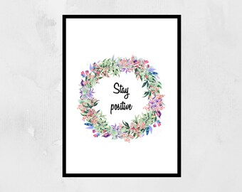 Stay Positive Rose Quote Printable Digital Download | Etsy