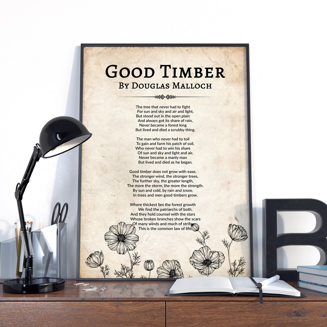 Good Timber by Douglas Malloch Poem, Douglas Malloch Verse, Douglas ...