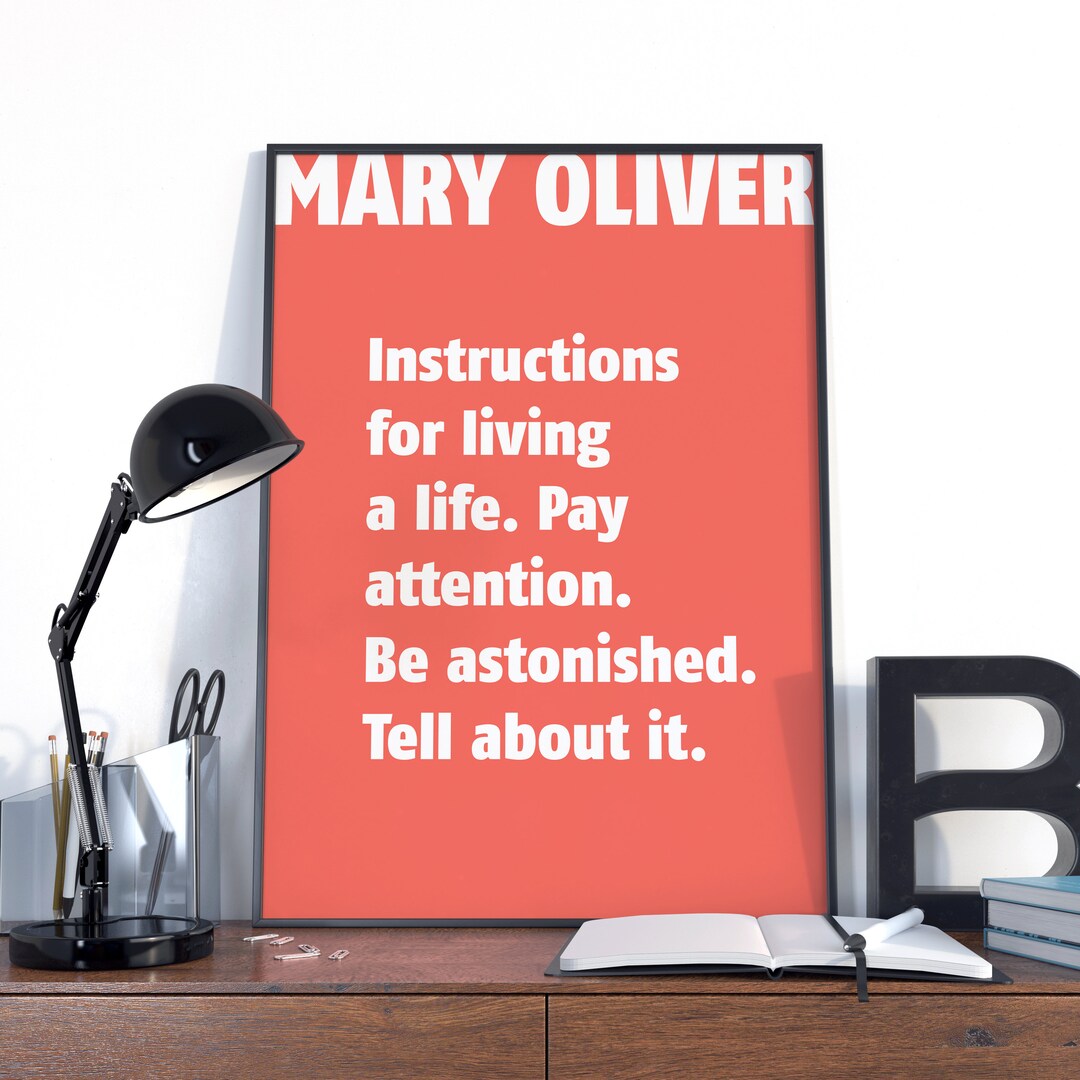 Mary Oliver, Mary Oliver Poster, Mary Oliver Quote, Mary Oliver Wall ...
