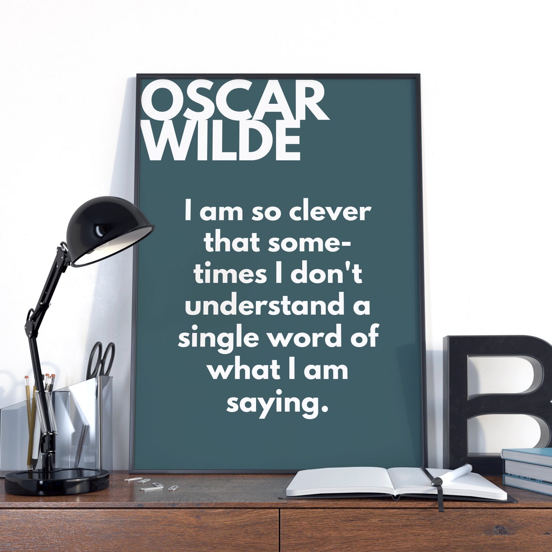 Oscar Wilde, Oscar Wilde Quote, Oscar Wilde Quote Poster, Oscar Wilde ...
