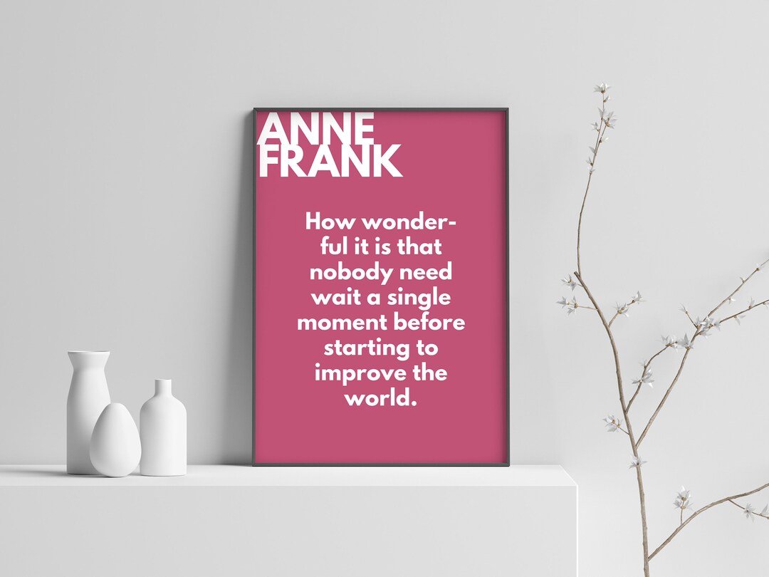 Anne Frank, Anne Frank Quote Poster, Anne Frank Quote Wall Art, Anne ...