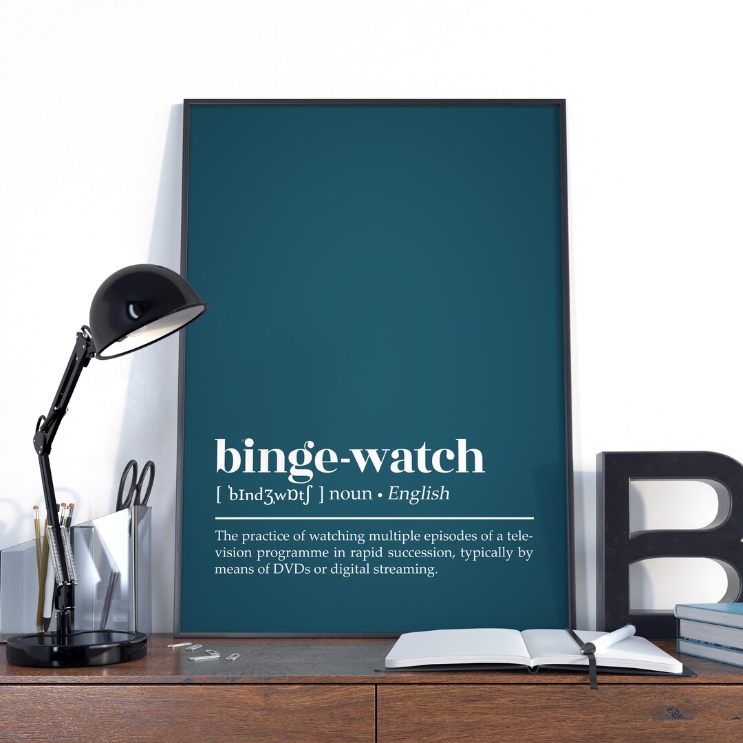 Binge Watch Definition Poster Binge Watch Definition Wall - Etsy