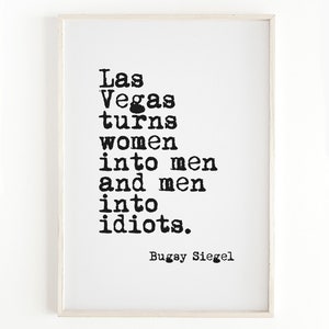Bugsy Siegel, Bugsy Siegel Quote Poster, Bugsy Siegel Quote Wall Art ...