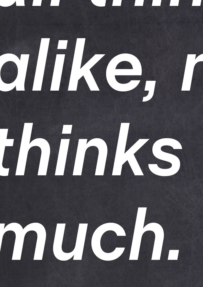 Where All Think Alike No One Thinks Very Much Quote Poster - Etsy
