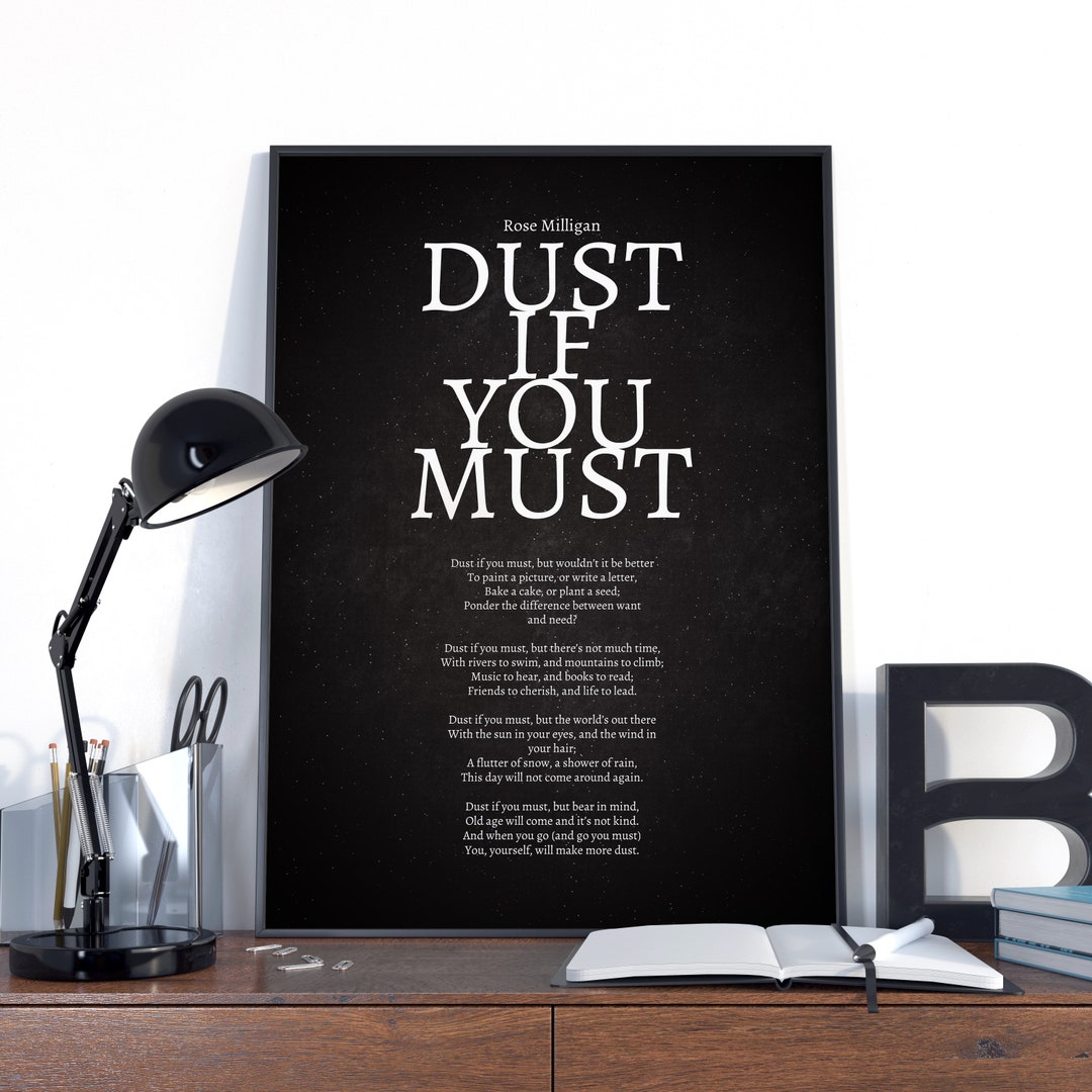 Dust If You Must by Rose Milligan, Poem Wall Art, Rose Milligan Poetry ...