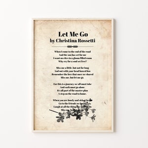 Let Me Go Poem by Christina Rossetti, Christina Rossetti, Christina ...