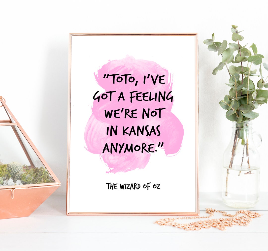 Toto I've Got a Feeling Quote Poster Wizard of Oz Quote - Etsy