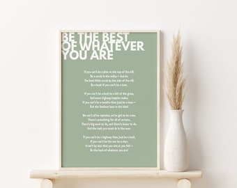 Be the Best of Whatever You Are by Douglas Malloch Poetry Art Print ...