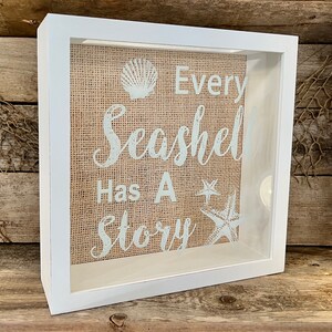 Distressed White every Seashell Has A Story Seashell Shadow Box Keeper ...