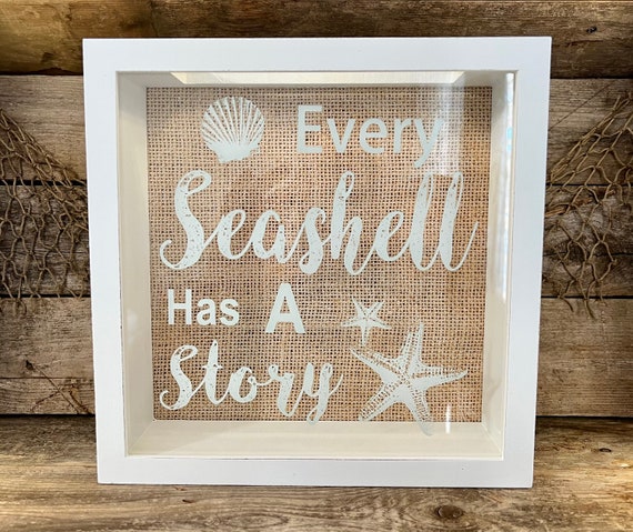 Distressed White every Seashell Has A Story Seashell Shadow - Etsy