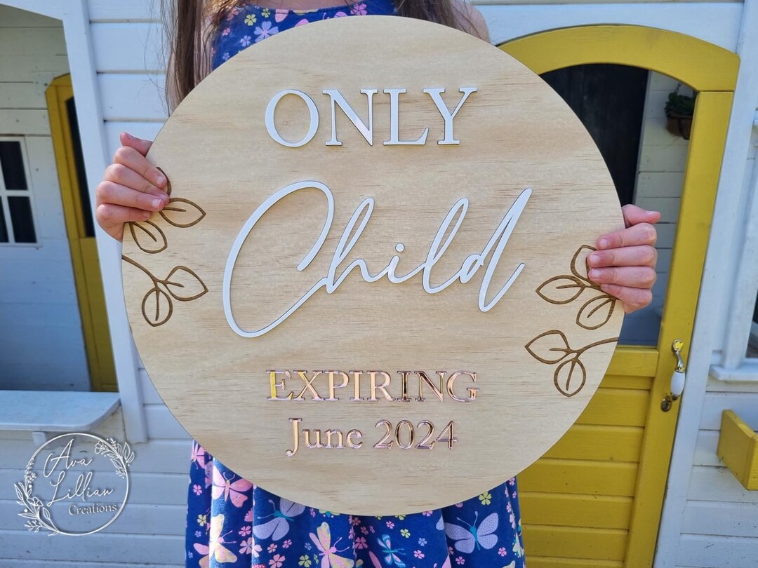 Only Child Expiring - Wooden Plaques for Baby Announcement ...