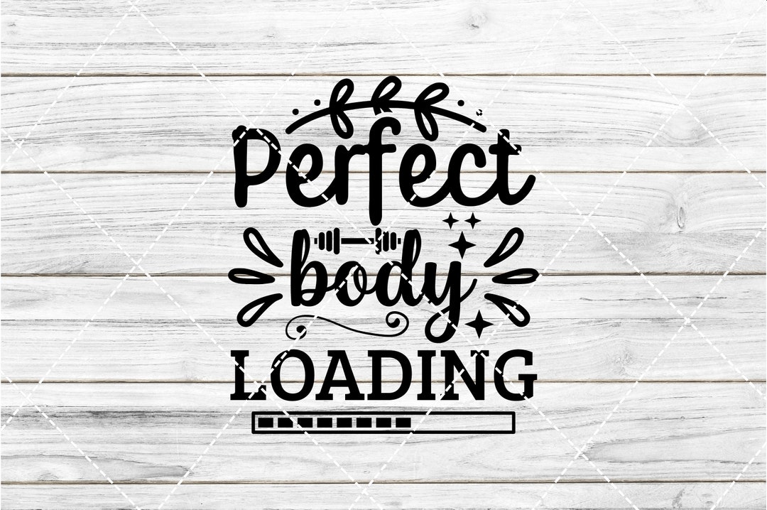 Fitness SVG / PNG / Workout Perfect Body Loading Gym Training for ...