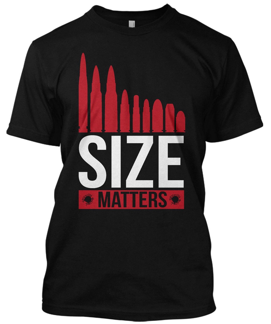 Size Matters Bullets Funny T Shirt Gun Rights Graphic Hunting Gift Tee ...
