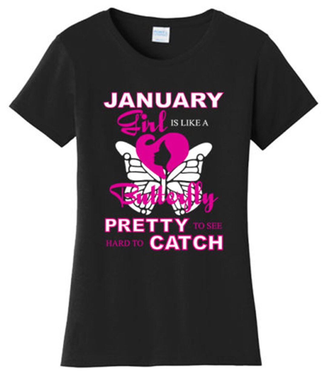 January Girl is Like Butterfly Birthday Gift Cool T Shirt New Graphic ...