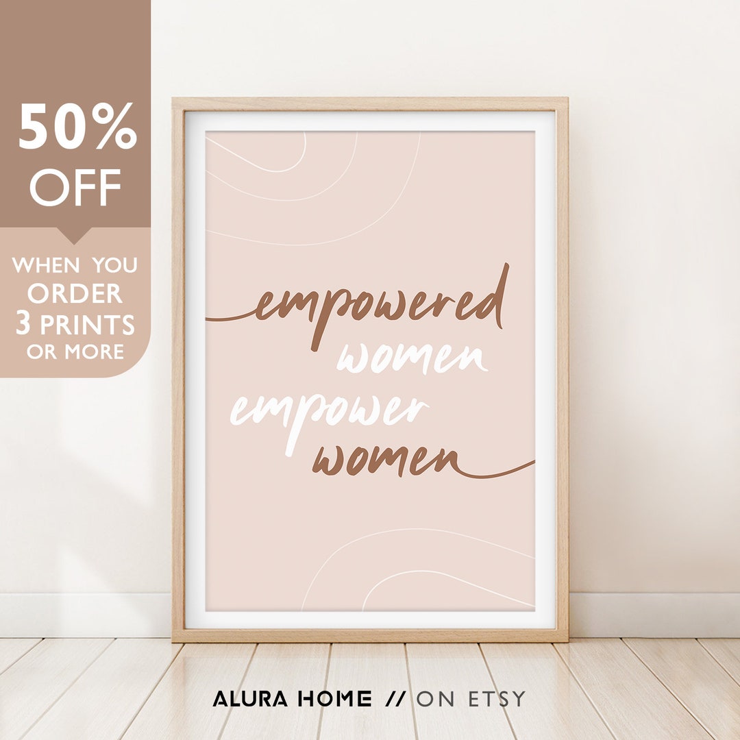 Feminist Poster, Empowered Women Empower Women Print, Feminist Wall Art ...