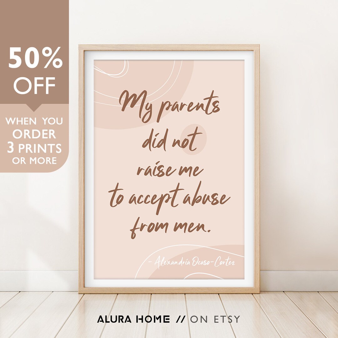 Alexandria Ocasio-cortez Quote, Feminist Poster, AOC Print, Alexandria ...