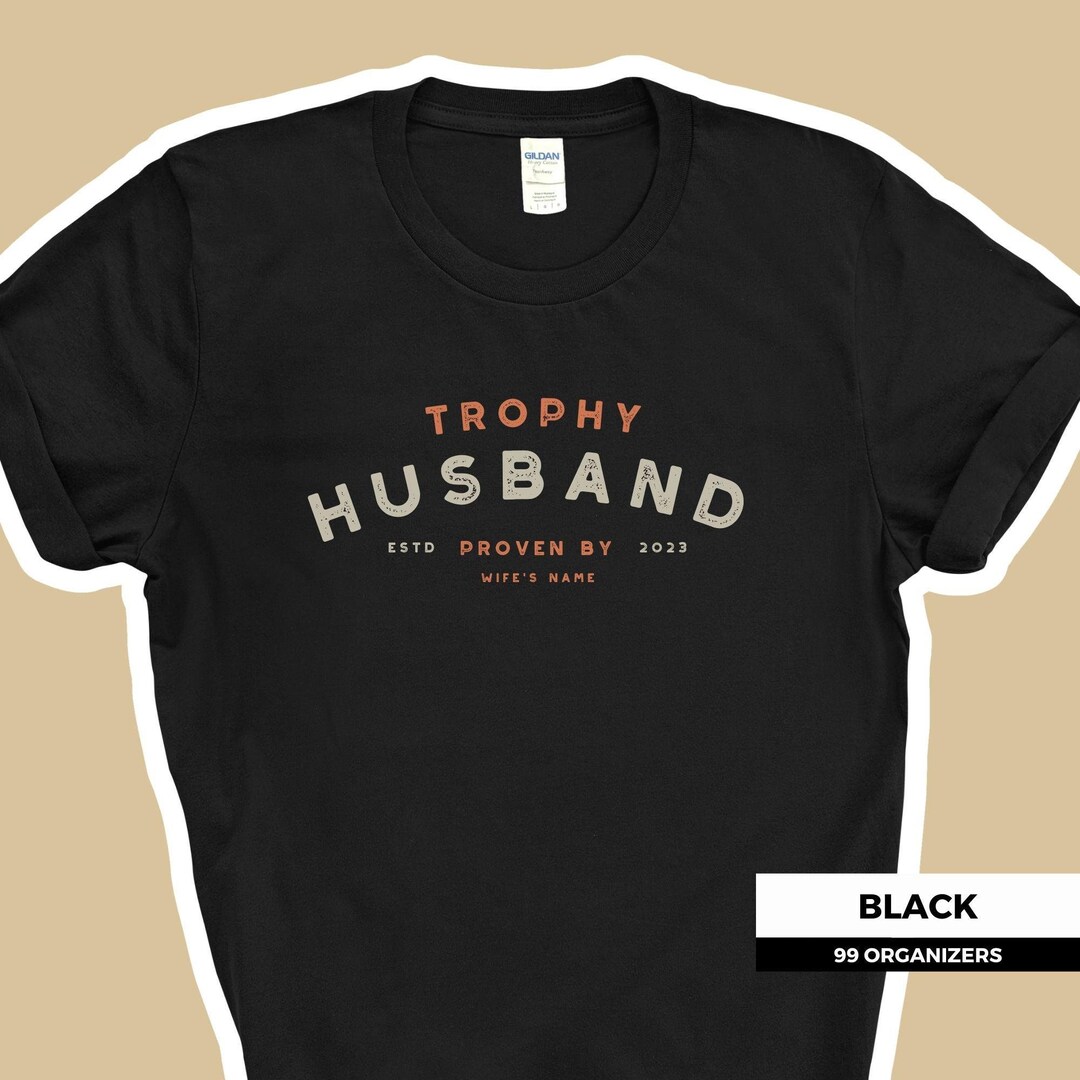 Personalized Trophy Husband Shirt, Funny Custom Husband Gift, Black ...