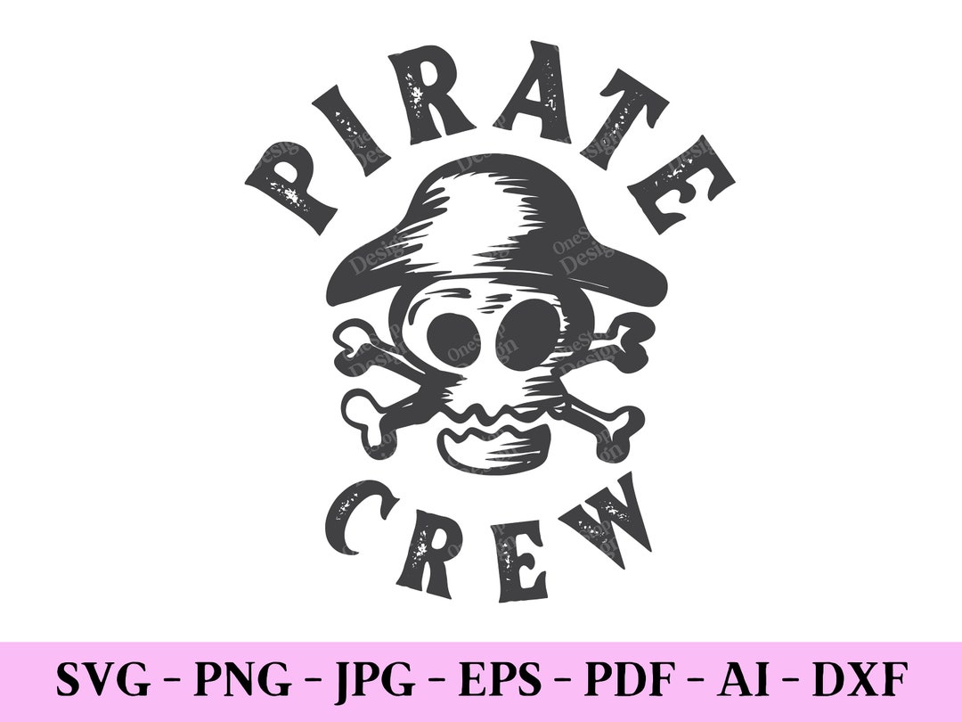 Pirate Crew Svg, Pirate Shirt Design, Pirate Life Svg, Pirate Cricut ...