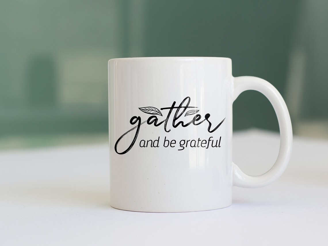Gather and Be Grateful Svg, Thanksgiving Svg, Grateful Hearts Svg ...