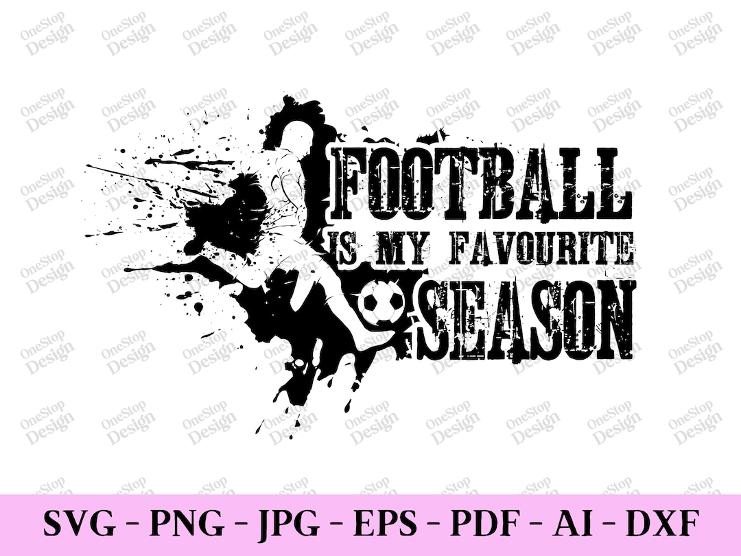 Football is My Favourite Season Svg, Football Shirt Svg, Football ...